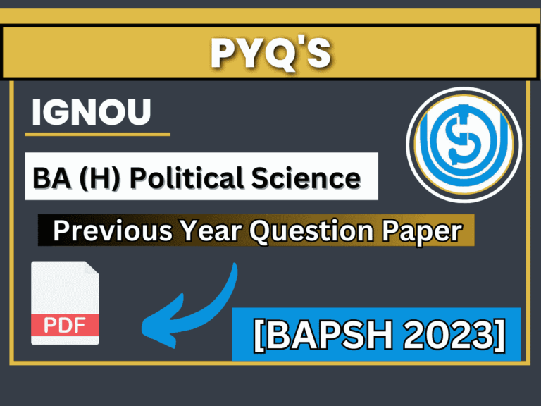 IGNOU BA Political Science PYQ BAPSH Previous Year Paper PDF ignou-ba-political-science-pyq-bapsh-previous-year-paper-pdf